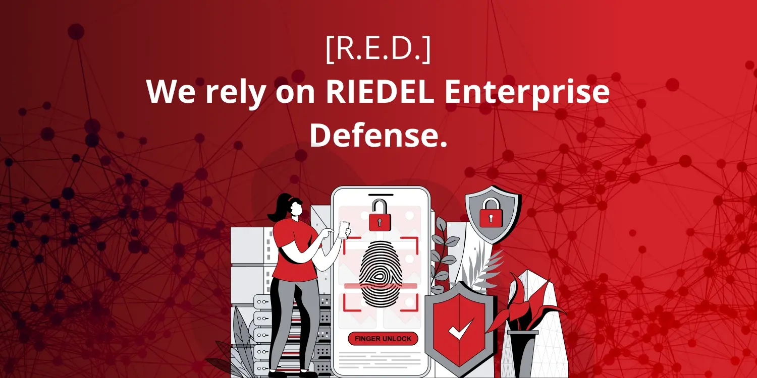 RIEDEL Enterprise Defense | 24/7 Solution | RIEDEL Networks